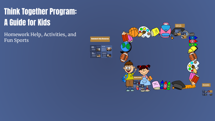 Think Together Program: A Guide for Kids by Rodrigo Villalpando Serna on Prezi