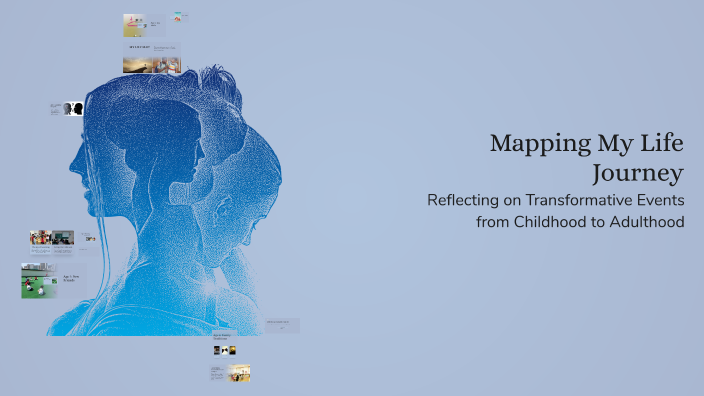 Mapping My Life Journey by jacklyn theise on Prezi
