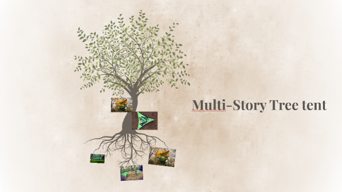 Multi-Story Tree tent by matthew vidak on Prezi