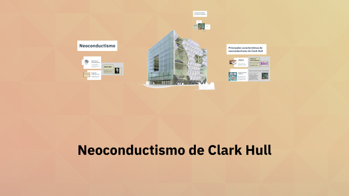 Neoconductismo de Clark Hull by denevy vazquez on Prezi