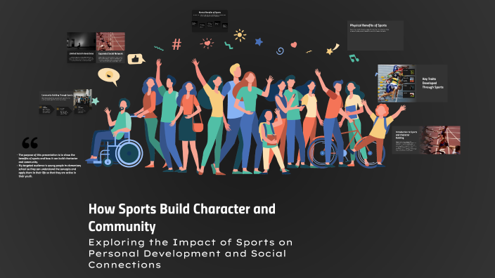 How Sports Build Character and Community by Jack Moore on Prezi