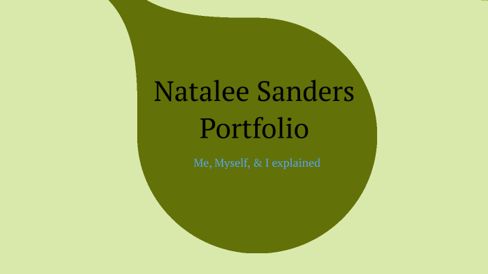 Portfolio Prezi - Natalee Sanders by Natalee Sanders on Prezi