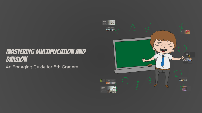 Mastering Multiplication and Division by brooklyn on Prezi