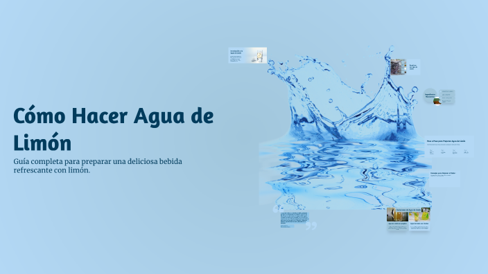 Cómo Hacer Agua de Limón by KEVIN ABDALLAH RAMIREZ HERNANDEZ on Prezi
