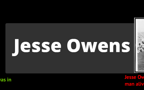 Jesse Owens by Tony Atwood on Prezi