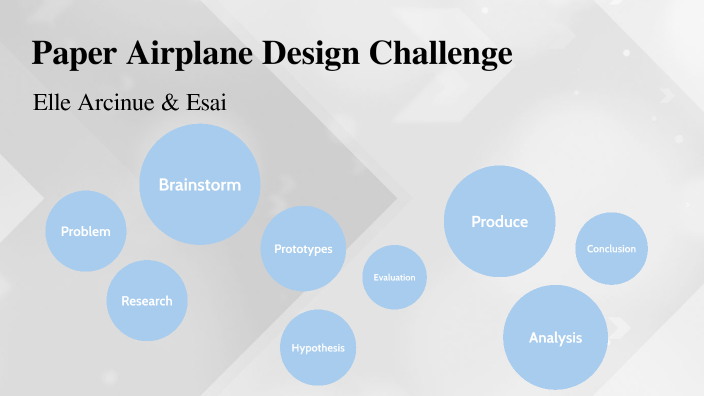 Paper Airplane Design Challenge | Elle & Esai by Noelle Arcinue on Prezi