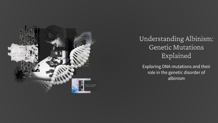 Understanding Albinism: Genetic Mutations Explained by J'Aime Brown ...