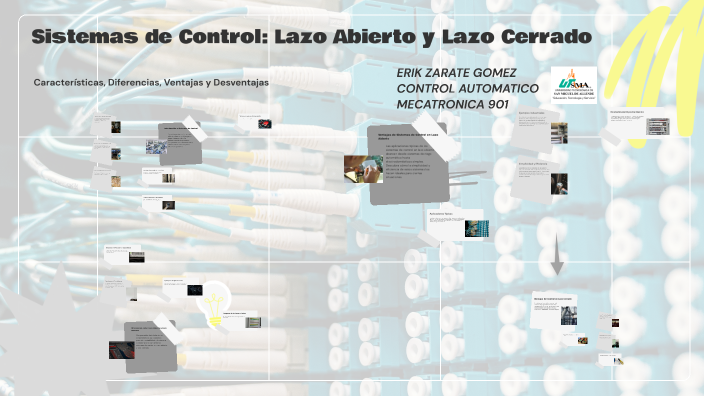 Sistemas de Control: Lazo Abierto y Lazo Cerrado by erik zarate on Prezi