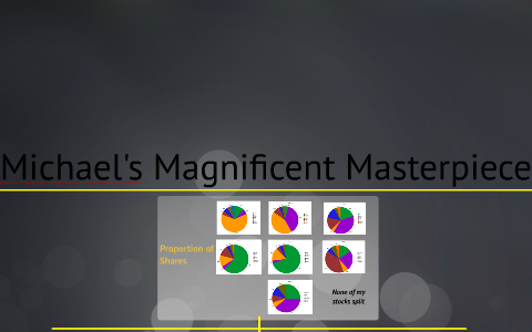 Michael's Magnificent Masterpiece by Mike Redshaw on Prezi