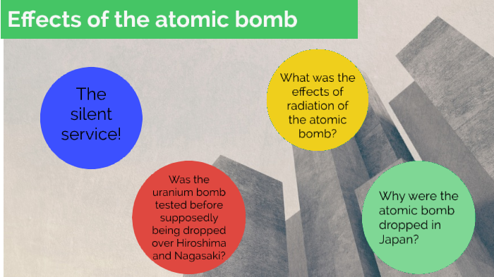 Effects of the Atomic Bomb by Trinh Erik on Prezi