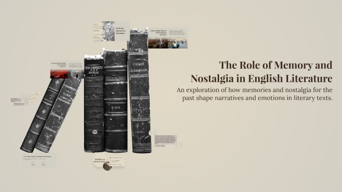 The Role of Memory and Nostalgia in English Literature by ABHISTA DARMA ...