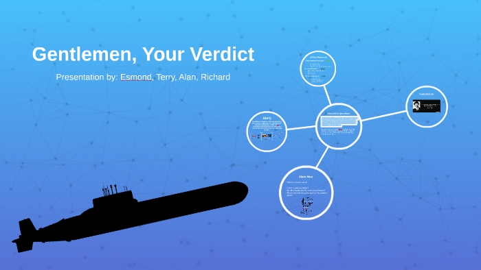 Gentlemen, Your Verdict by Esmond Tse on Prezi