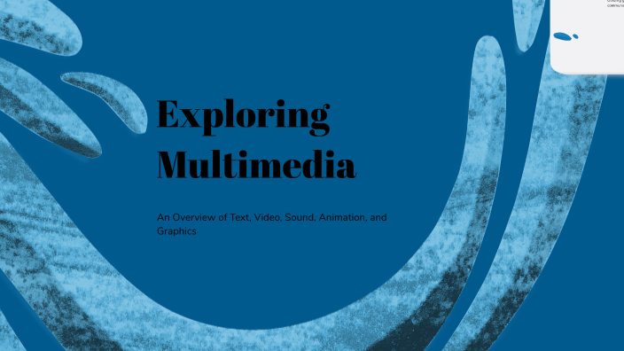 five examples of multimedia: text, video, sound, animation, and ...
