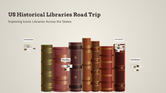 US Historical Libraries Road Trip by Hazel Schofield on Prezi