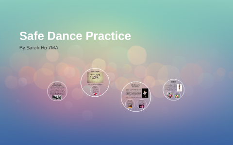 Safe Dance Practice by Sarah Ho on Prezi
