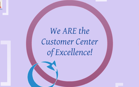 Customer Center of Excellence by Jessica Biron on Prezi