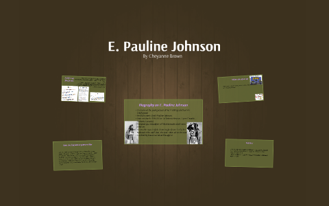 E. Pauline Johnson by Cheyanne Brown on Prezi
