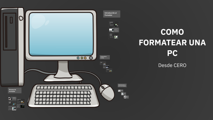 COMO FORMATEAR UNA PC by brandon reyna on Prezi