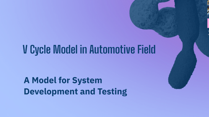 V-Cycle Model in Automotive Industry by Shorouq on Prezi