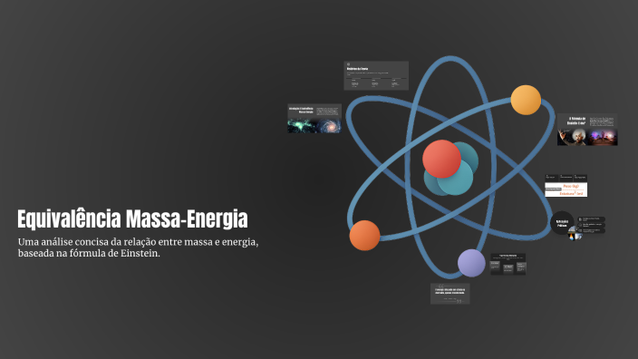 Equivalência Massa-Energia by Fabricio Romão on Prezi