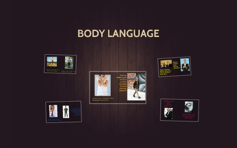 BODY LANGUAGE by Tomas Pilkis on Prezi