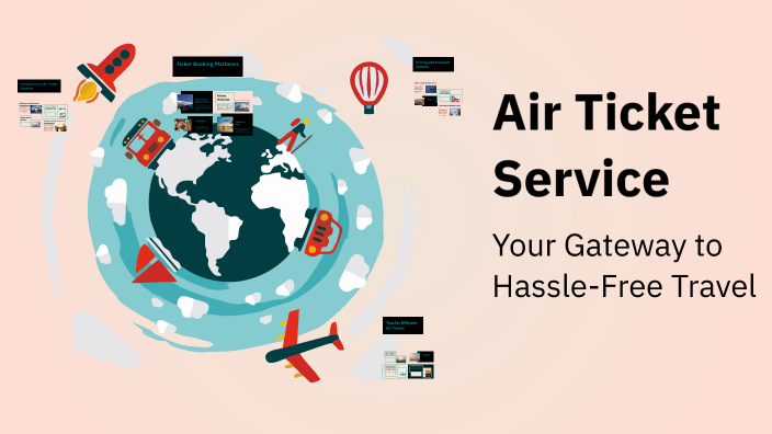Air Ticket Service by Digitalklixs Marketing on Prezi