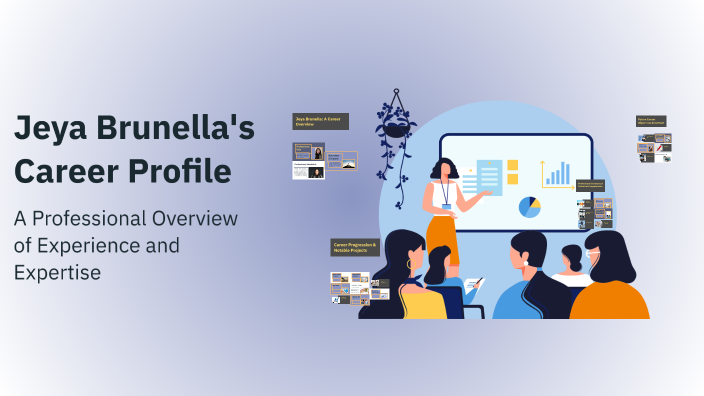 Jeya Brunella's Career Profile by Jeya B on Prezi