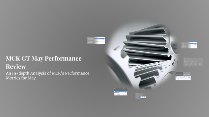 MCK GT May Performance Review by Ivan Miyogo Mounde on Prezi