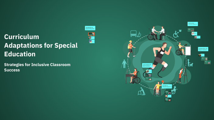 Curriculum Adaptations for Special Education by Ms. Quinones on Prezi