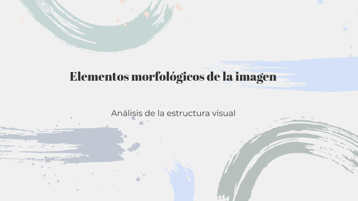 Elementos morfológicos de la imagen by Jose Luis Sarango Amay on Prezi
