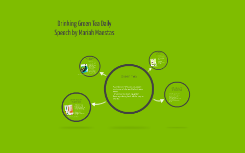 Green Tea by Mariah Maestas on Prezi