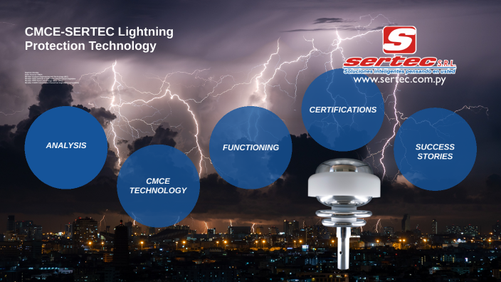 CMCE-SERTEC Lightning Protection Technology by Documentos Sertec on Prezi