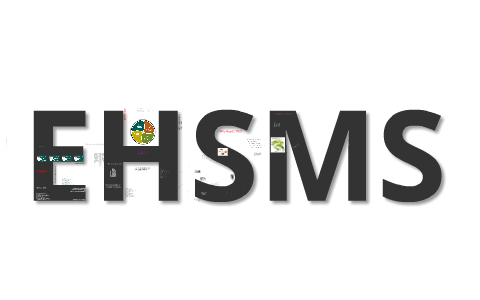 EHSMS by Amanda Willard on Prezi