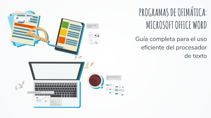 PROGRAMAS DE OFIMÁTICA: MICROSOFT OFFICE WORD by NATALIA VARELA on Prezi