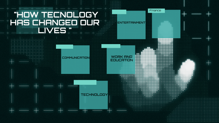 HOW TECNOLOGY HAS CHANGED OUR LIVES by Deisy Londoño Carmona on Prezi