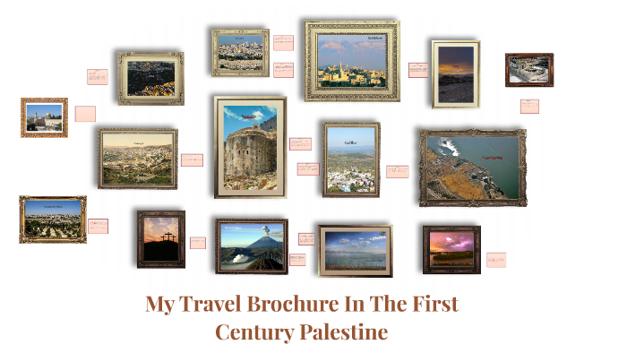 My Travel Brochure in the First Century Palestine by Alyssa T on Prezi