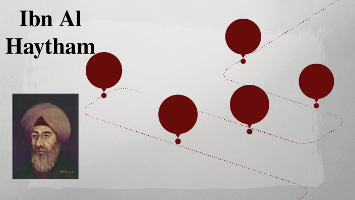 Ibn Al Haytam by Mohamed Taha Abouzid on Prezi