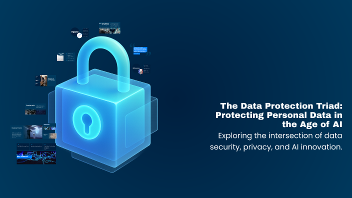 The Data Protection Triad: Protecting Personal Data in the Age of AI by ...