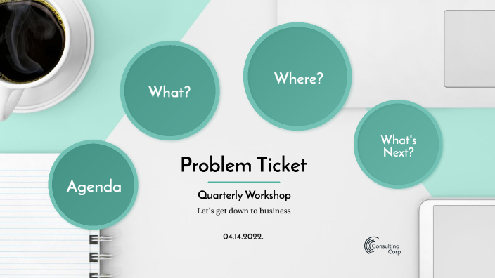Problem Ticket Workshop by Amy Justis on Prezi