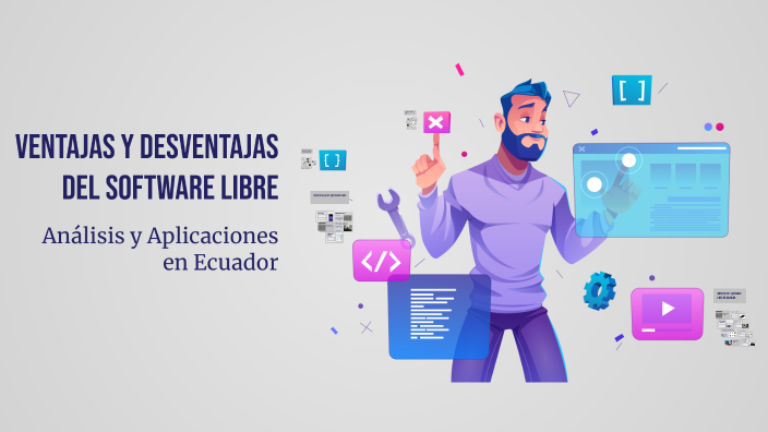 Ventajas y Desventajas del Software Libre by WILLIAM ANDRES LLANO MORALES on Prezi