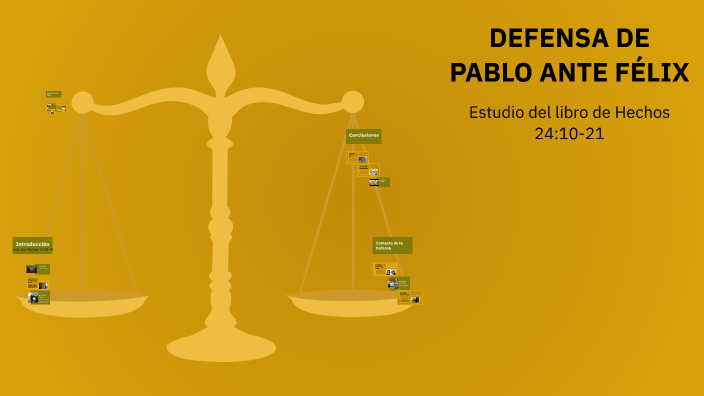 DEFENSA DE PABLO ANTE FÉLIX by Jesus Menjivar on Prezi
