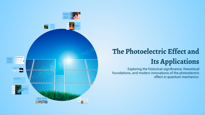The Photoelectric Effect and Its Applications by Sara alotaibi on Prezi