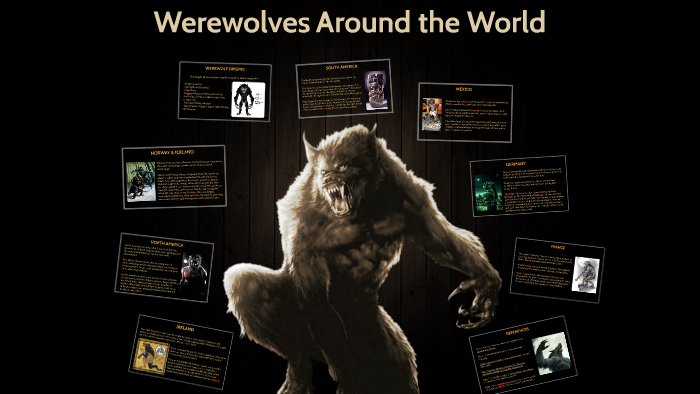 Werewolves Around the World by Erin Edwards on Prezi