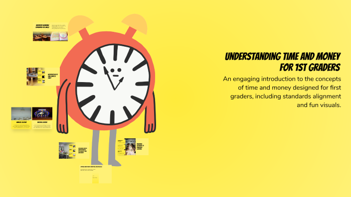 Understanding Time and Money for 1st Graders by Aaliyah C on Prezi