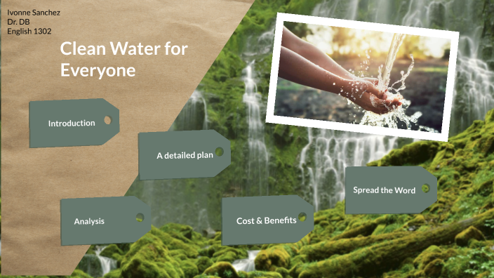 Clean Water for Everyone by Ivonne Sanchez on Prezi