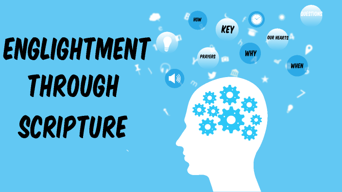 Enlightenment through Scripture Study by Bobby Mallernee on Prezi
