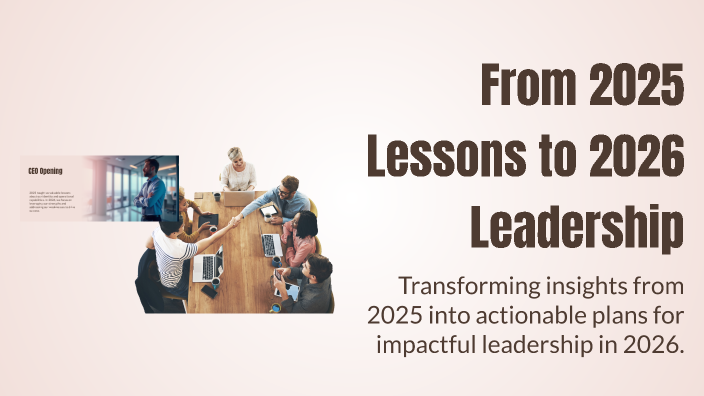 From 2025 Lessons to 2026 Leadership by Danoush Khairkhah on Prezi
