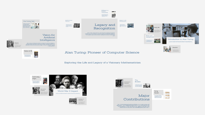 Alan Turing: Pioneer of Computer Science by Zoie Kelban on Prezi