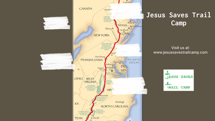 Jesus Saves Trail Camp by scott thompson on Prezi