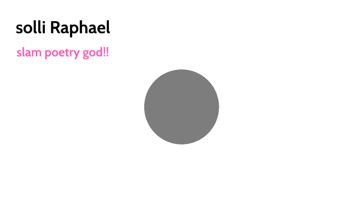 solli Raphael by jackson wolinski on Prezi